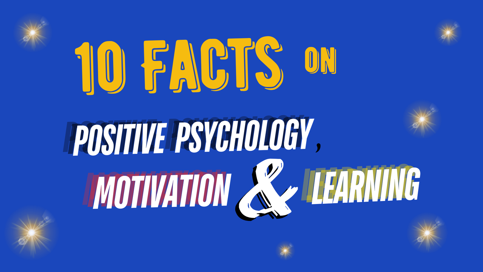 10 Facts on Positive Psychology, Motivation and Learning - Skate ...